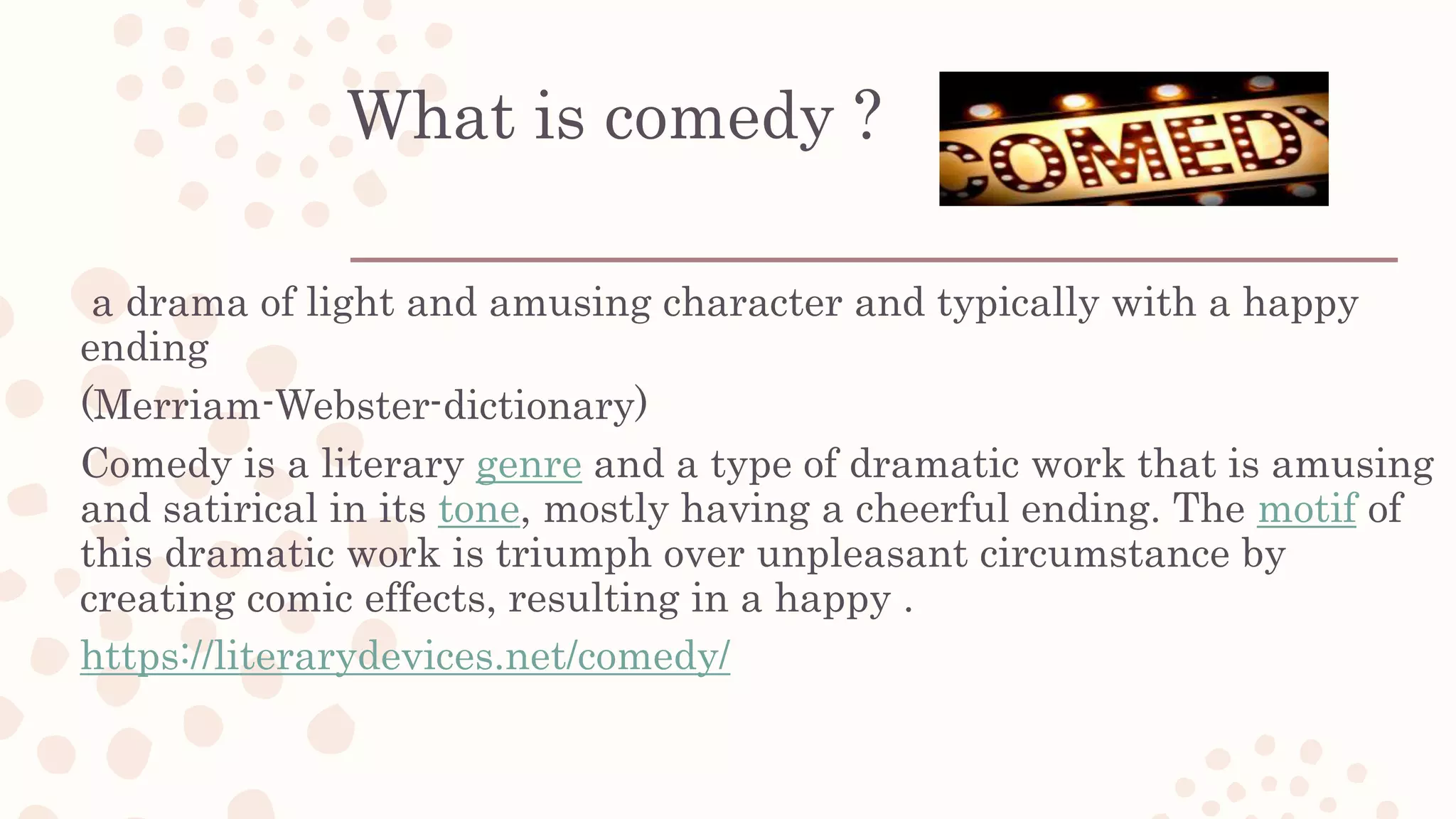 Characteristics and structure of comedy | PPTX