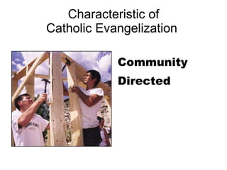 Characteristics Catholic Evangelization | PPT