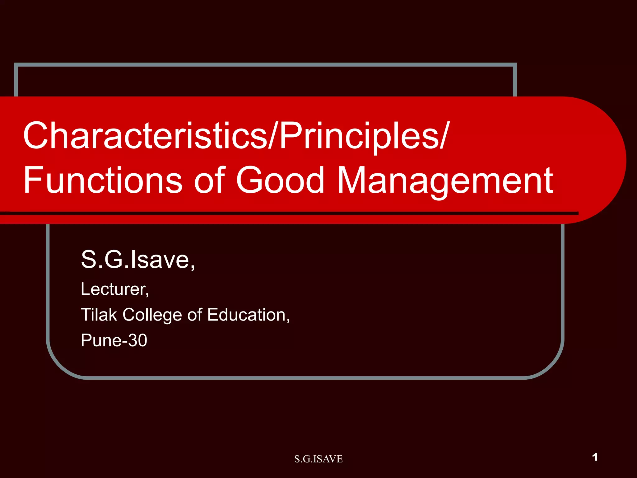 Characterstics of good management | PPT