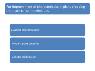 Characteristics Improvement in Plant Breeding | PPT