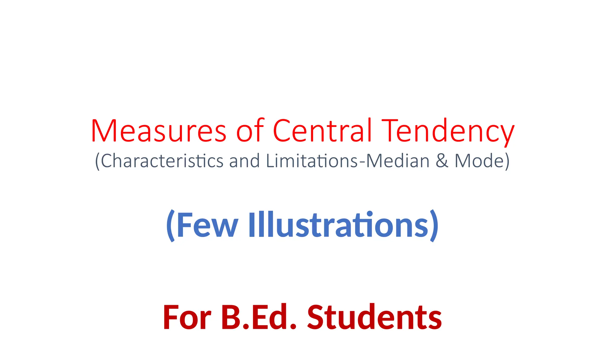 Dr. Ansari Khurshid Ahmed -- Characteristics & Limitations of Median ...