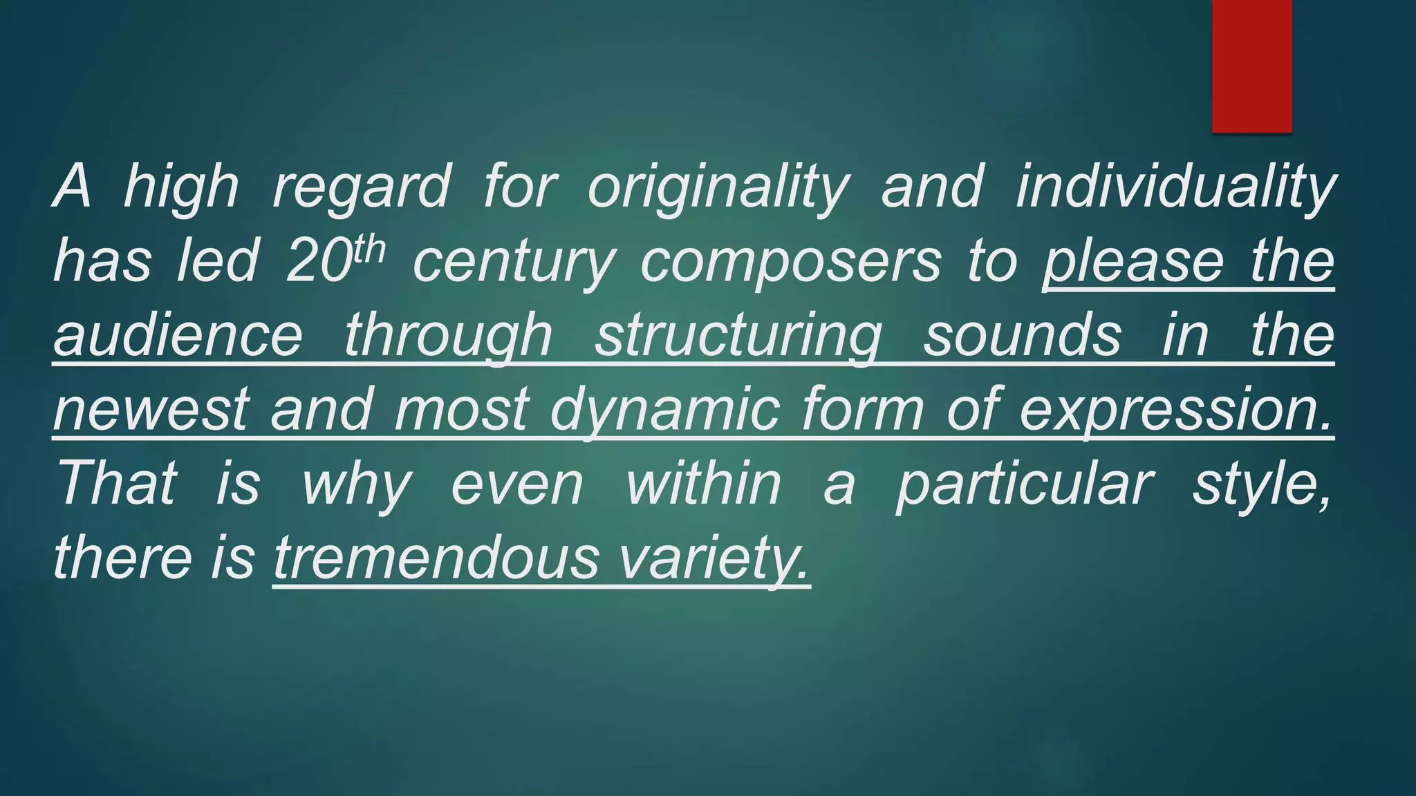 Characteristics of 20th Century Music.pptx
