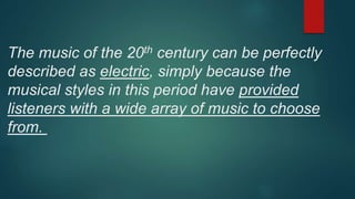 Characteristics of 20th Century Music.pptx