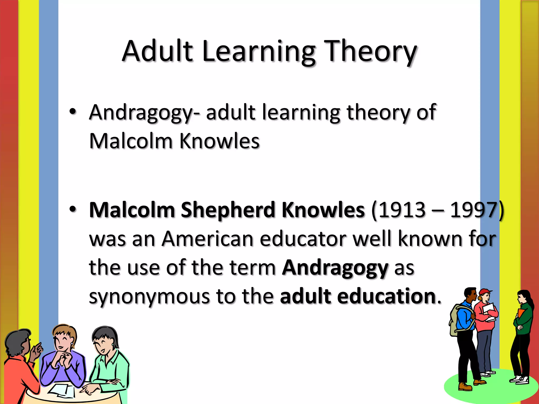 Characteristics of adult learning principles | PPTX