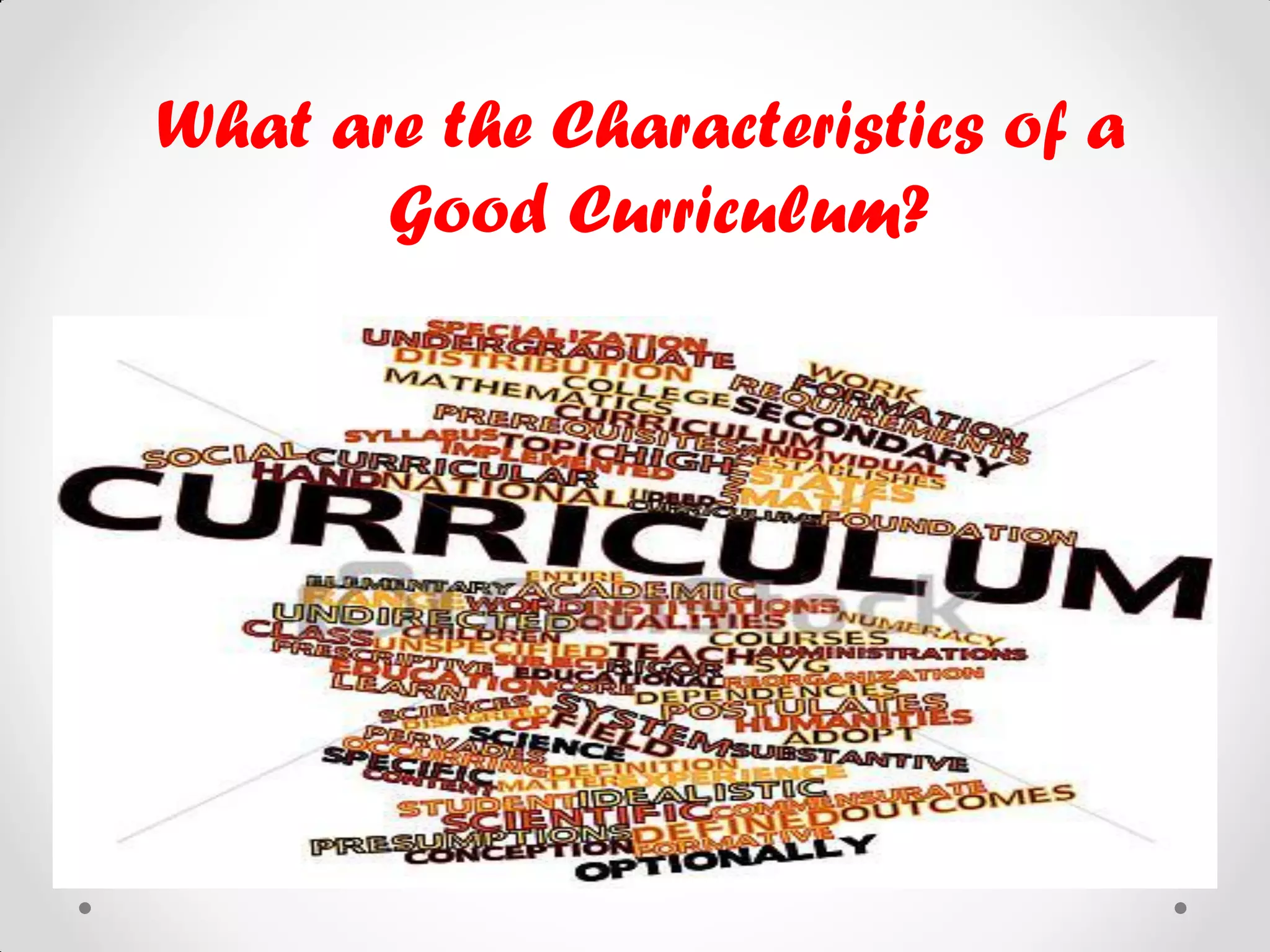 Characteristics of a good curriculum | PDF