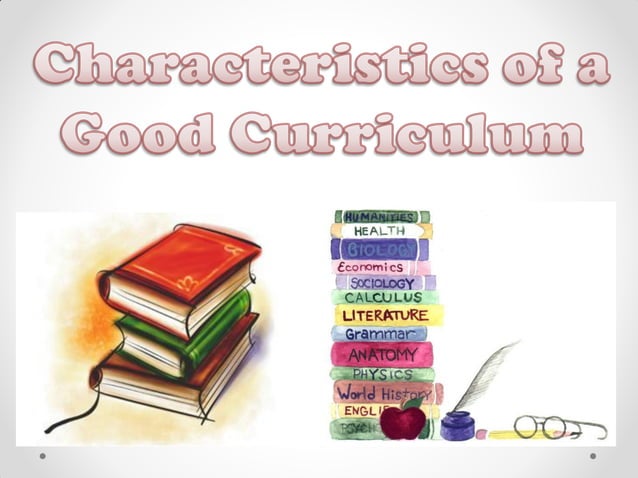 Characteristics of a good curriculum | PDF | Primary Education | Education