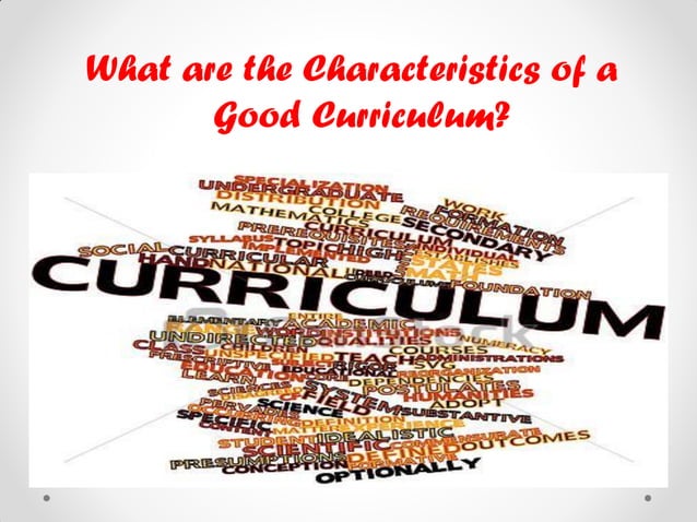 Characteristics of a good curriculum | PDF | Primary Education | Education