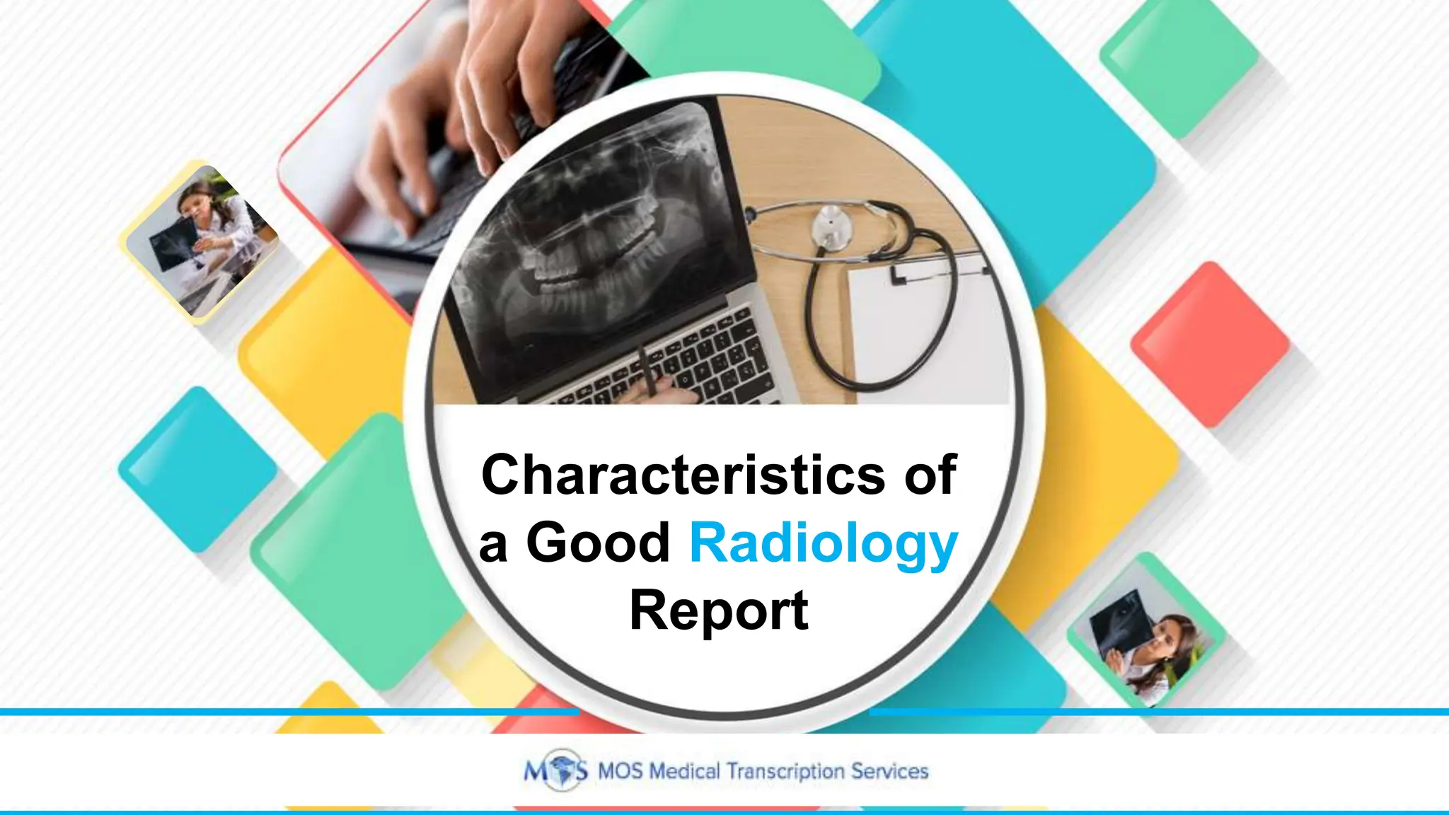Characteristics of a Good Radiology Report | PPTX