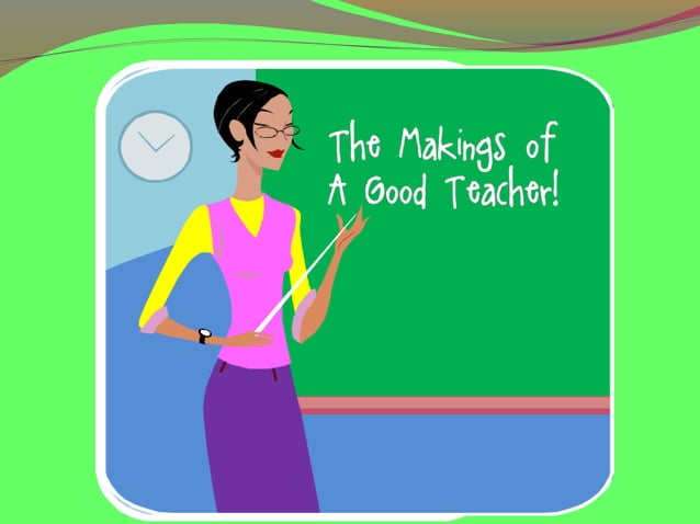 Characteristics of a good teacher | PPT | Primary Education | Education