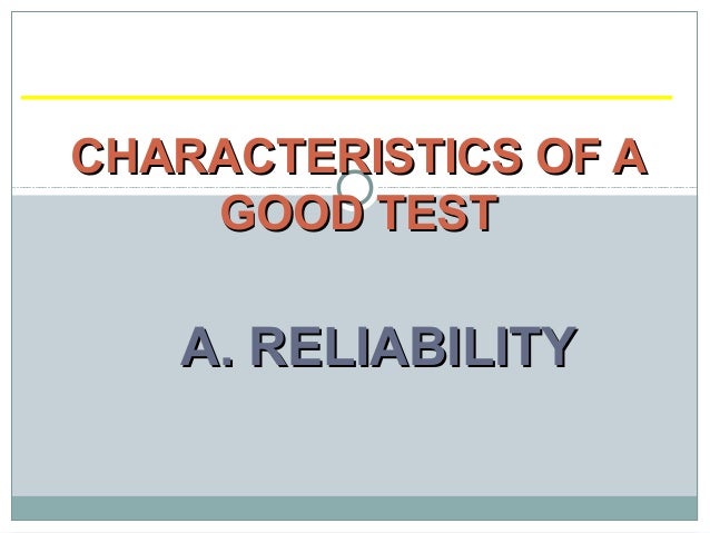Characteristics Of A Good Test characteristics-of-a-good-test
