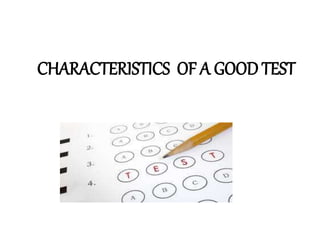 Characteristics of a good test | PPTX
