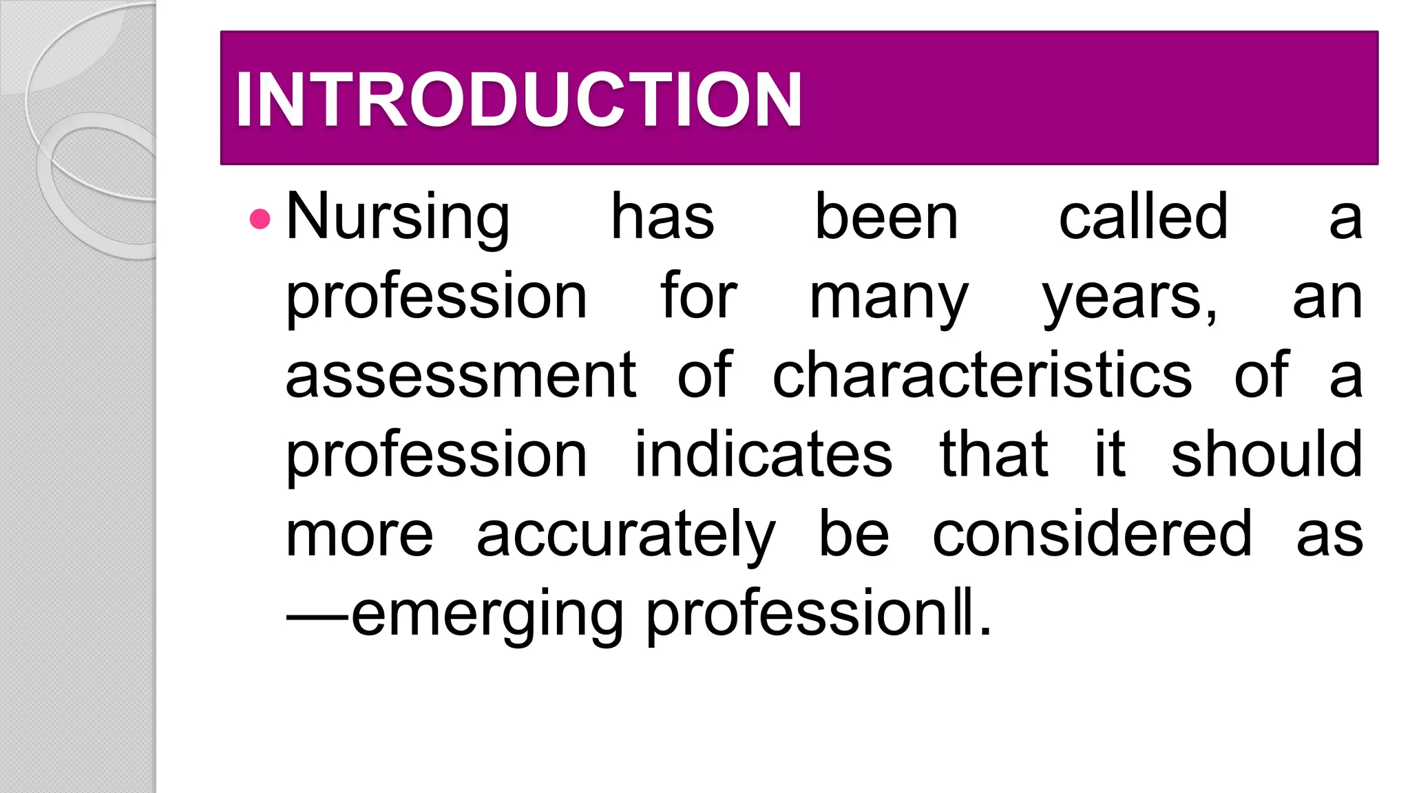 Characteristics of a nursing profession | PPTX