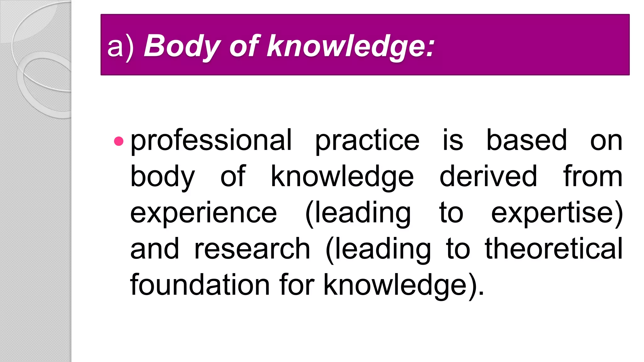 Characteristics of a nursing profession | PPTX