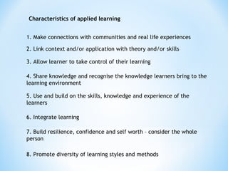 Characteristics of applied learning | PPT