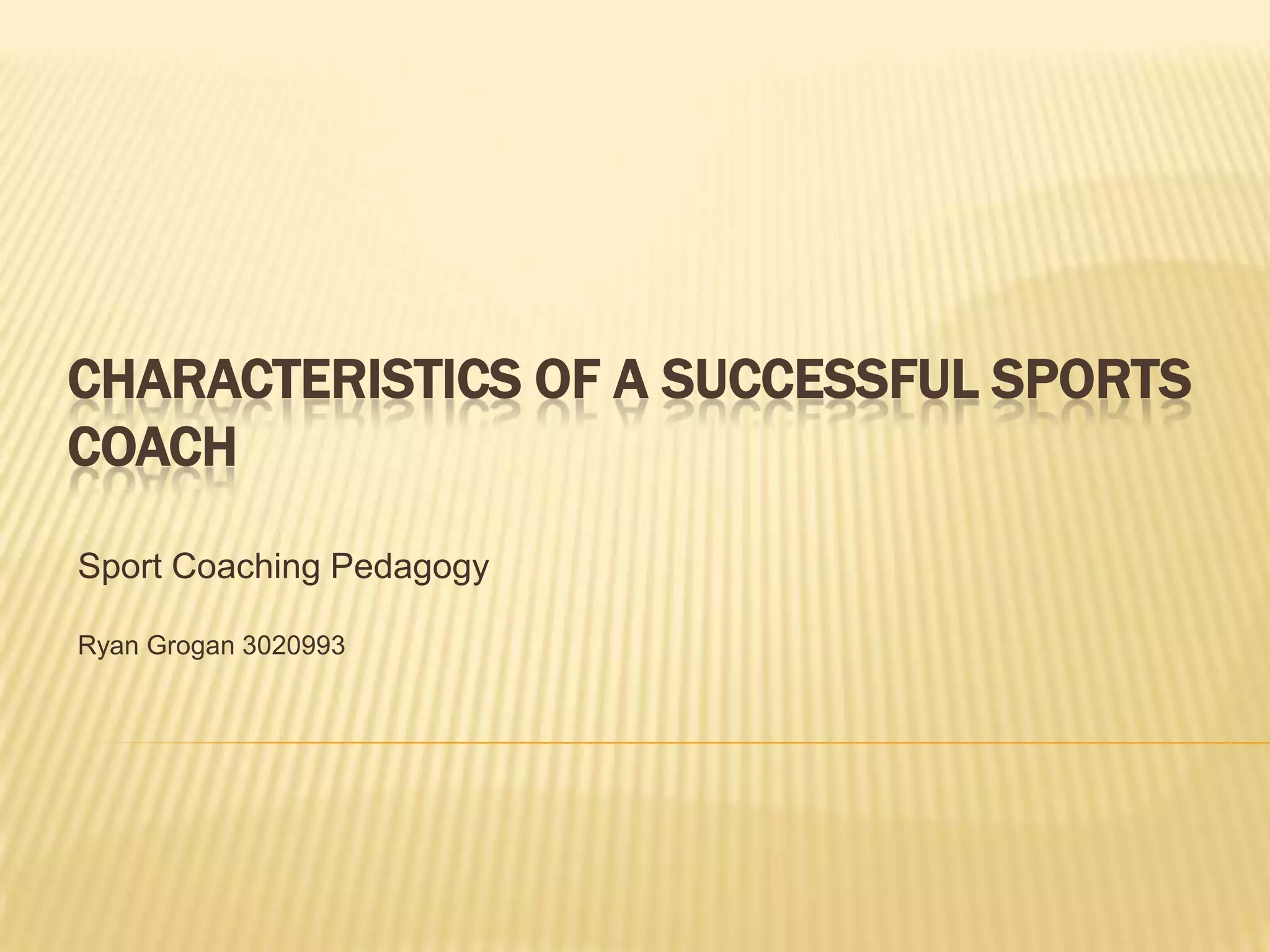 Characteristics of a Successful Sports Coach | PPTX