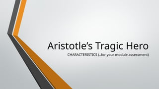 characteristics_of_a_tragic_hero.pptx for download | PPTX