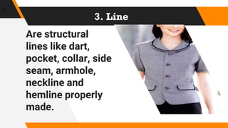 Characteristics of a well finished garments | PPTX