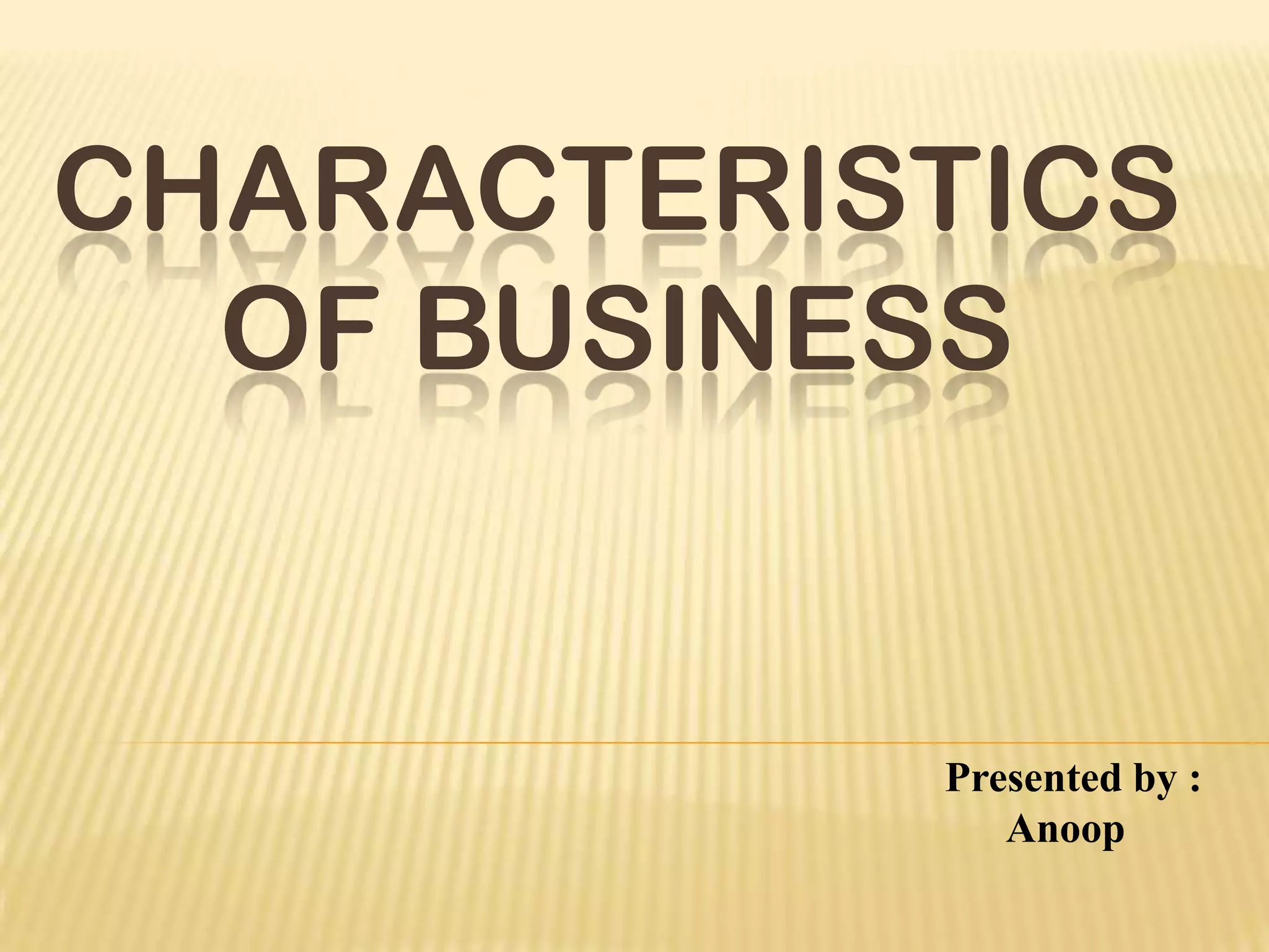 Characteristics of business | PPT