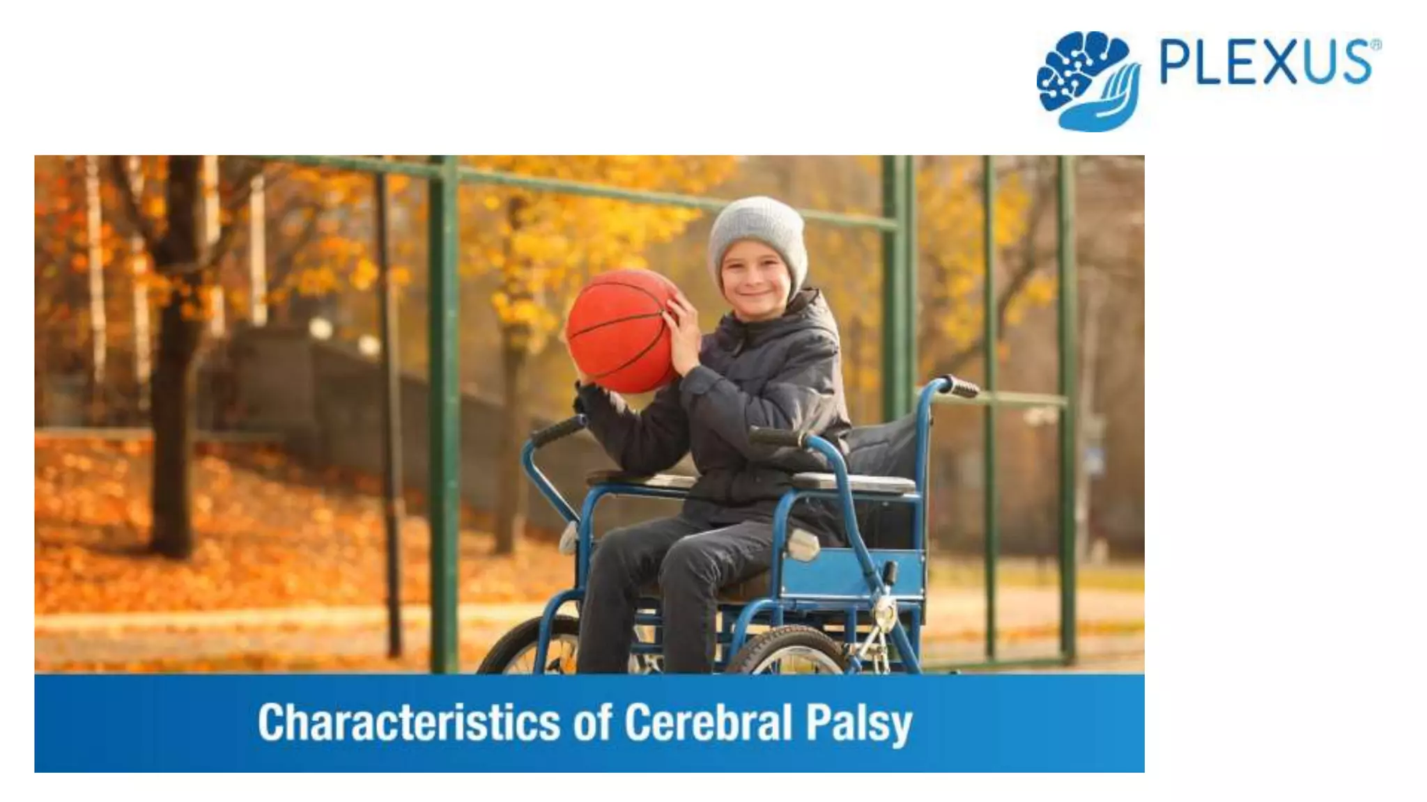 Characteristics of Cerebral Palsy.pptx