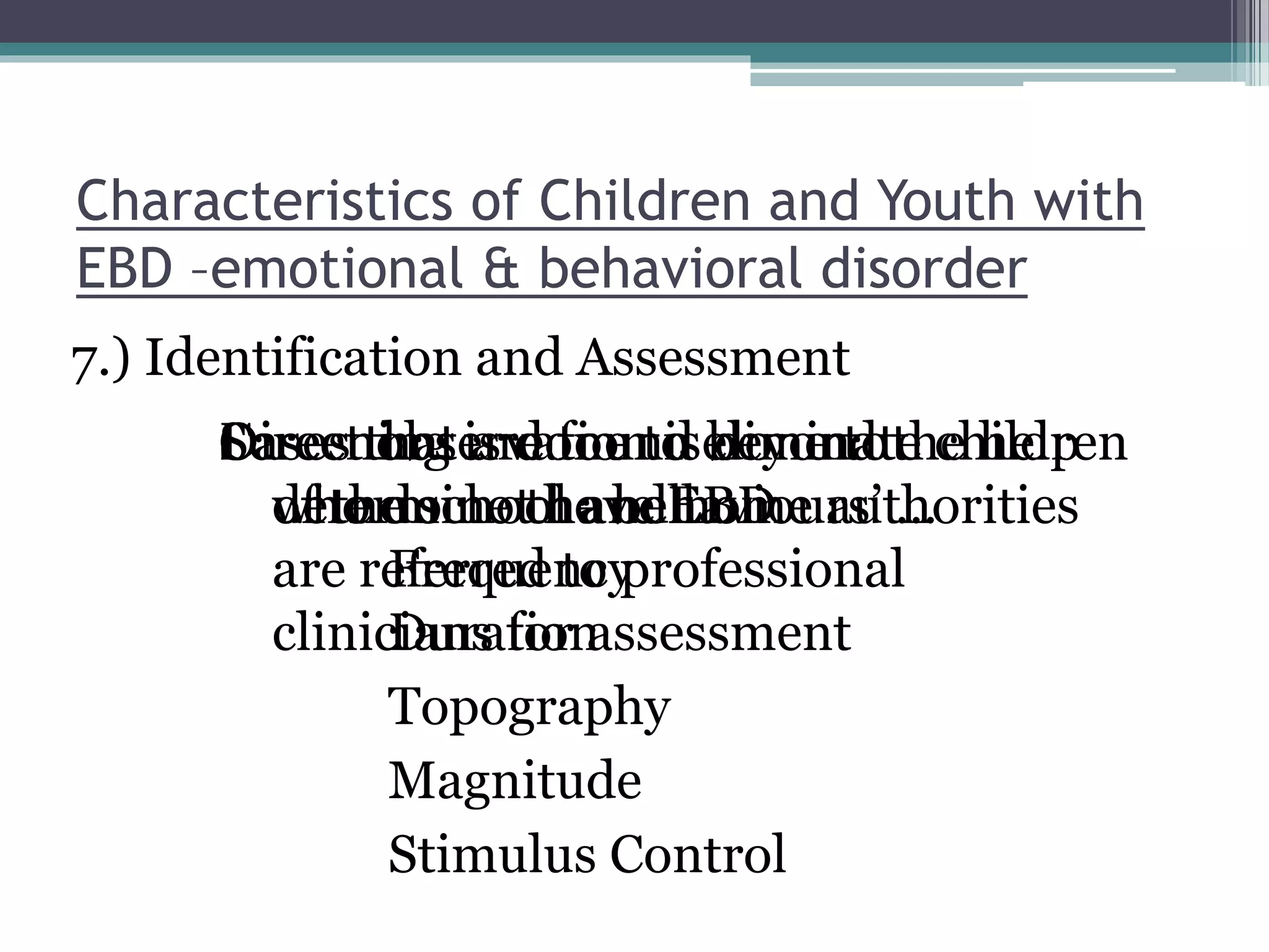 EBD Characteristics of children and youth with ebd –emotional & behavioral disorder | PPTX