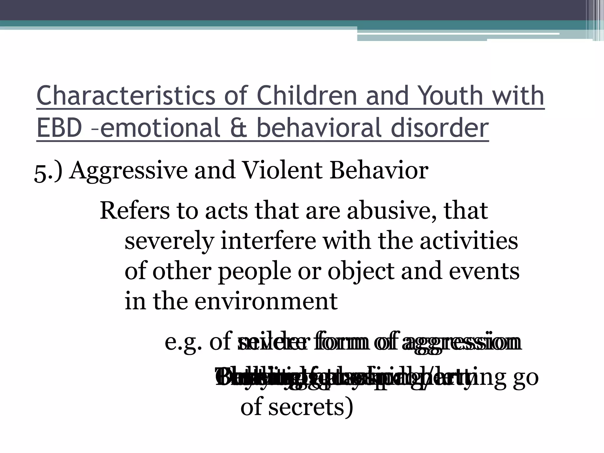 EBD Characteristics of children and youth with ebd –emotional ...