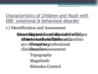 EBD Characteristics of children and youth with ebd –emotional ...