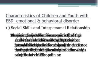 EBD Characteristics of children and youth with ebd –emotional ...