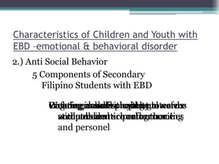EBD Characteristics of children and youth with ebd –emotional ...