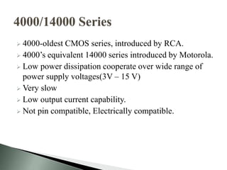 Characteristics of cmos ic series | PPTX | Computer Peripherals | Computing