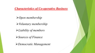 Characteristics of co operative business | PPTX