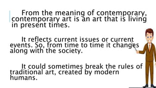 CHARACTERISTICS OF CONTEMPORARY ARTS.pptx