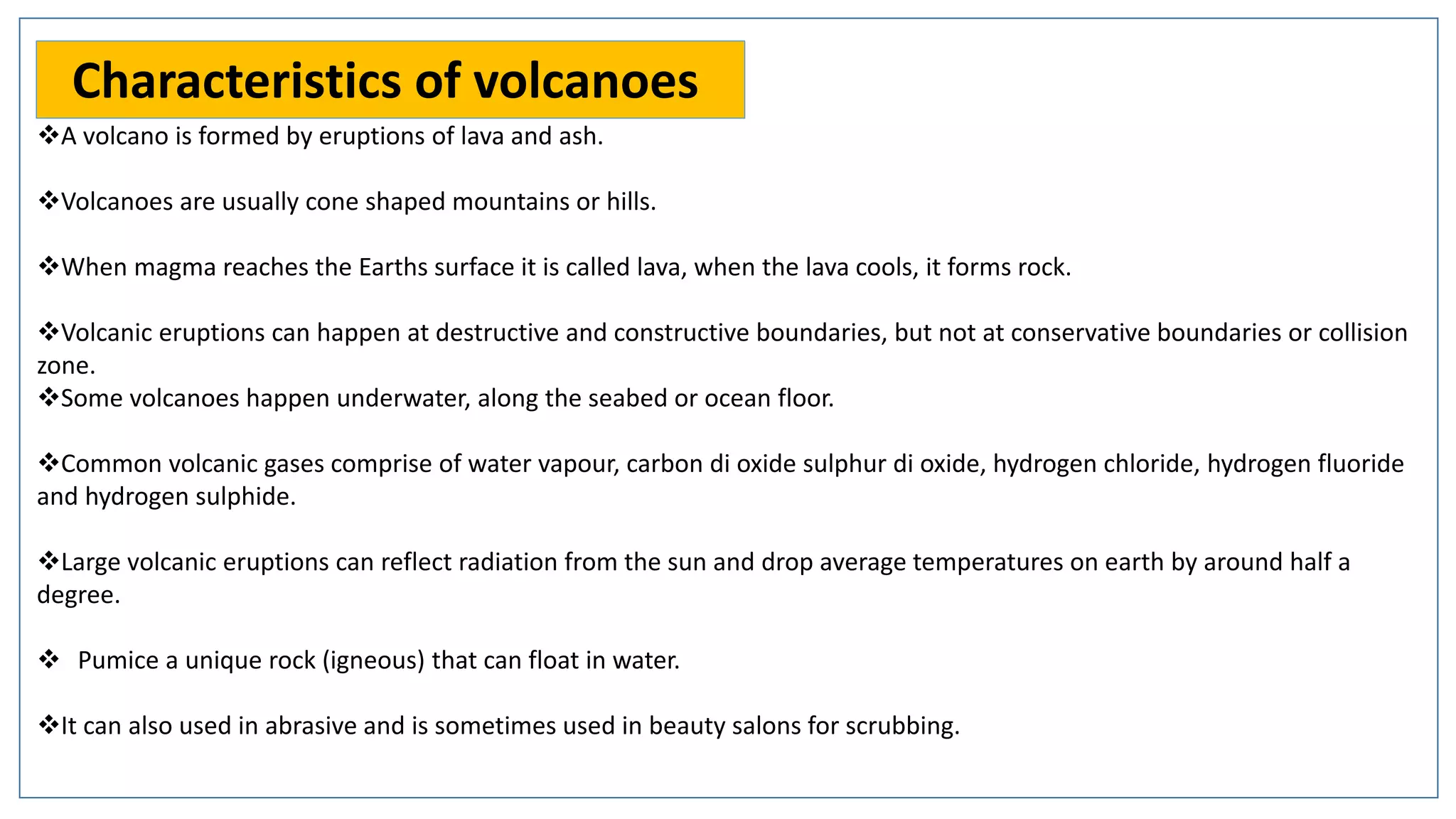 Characteristics of different volcanoes and their types | PPTX
