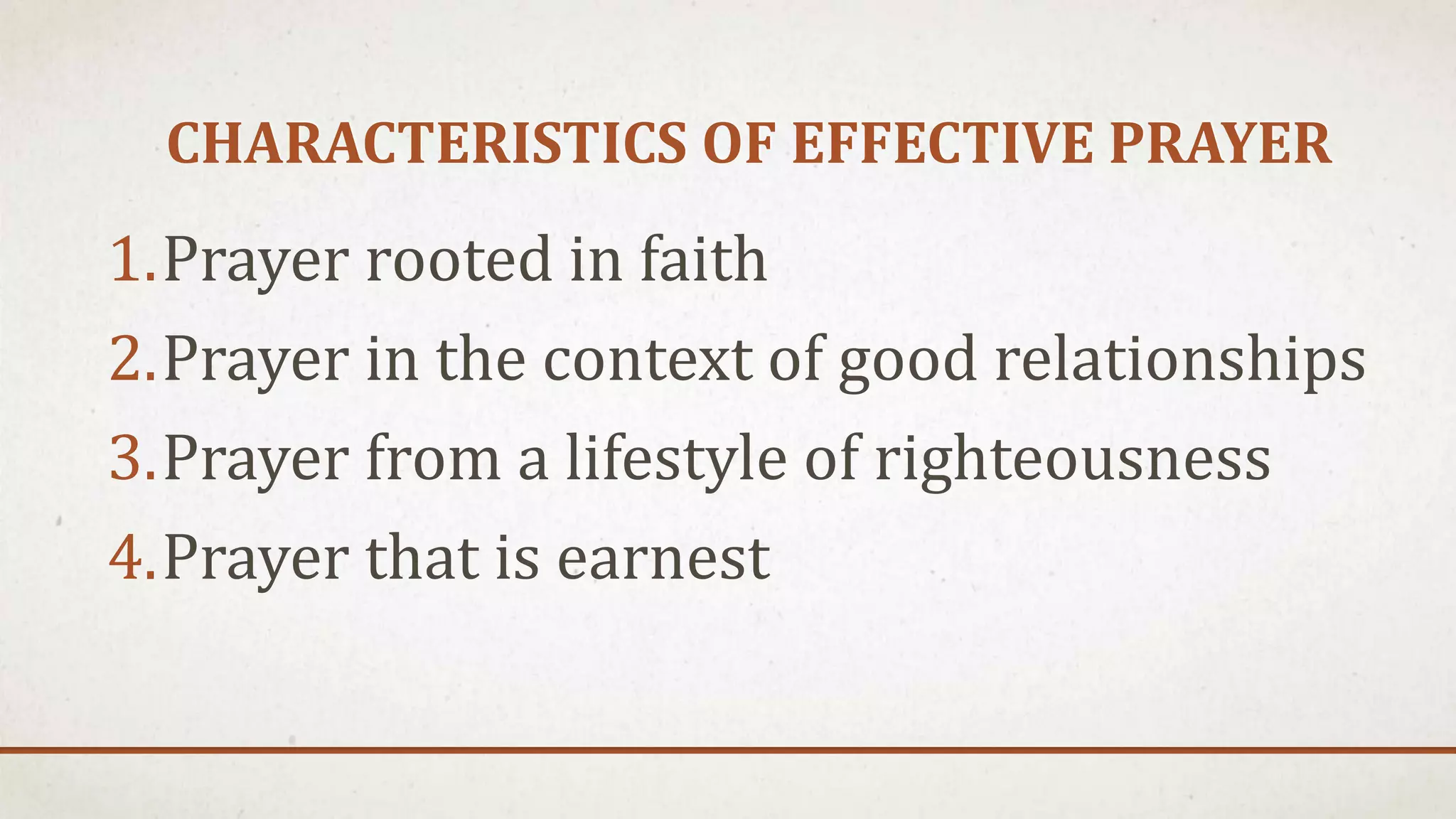 Characteristics of Effective Prayer | PPTX