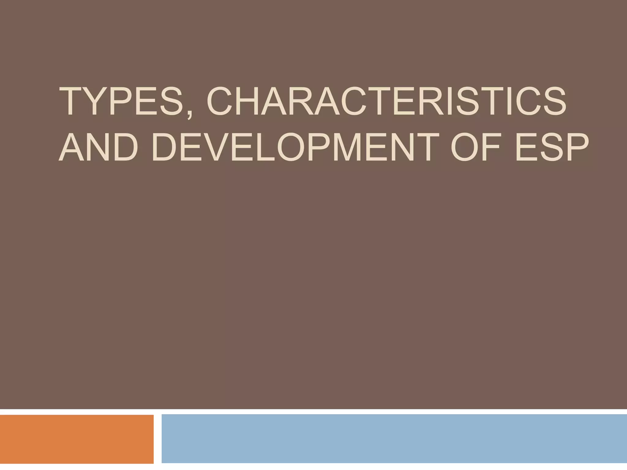 Characteristics of ESP | PPTX