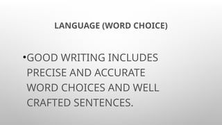 Characteristics of good writing.pptx.... | PPTX