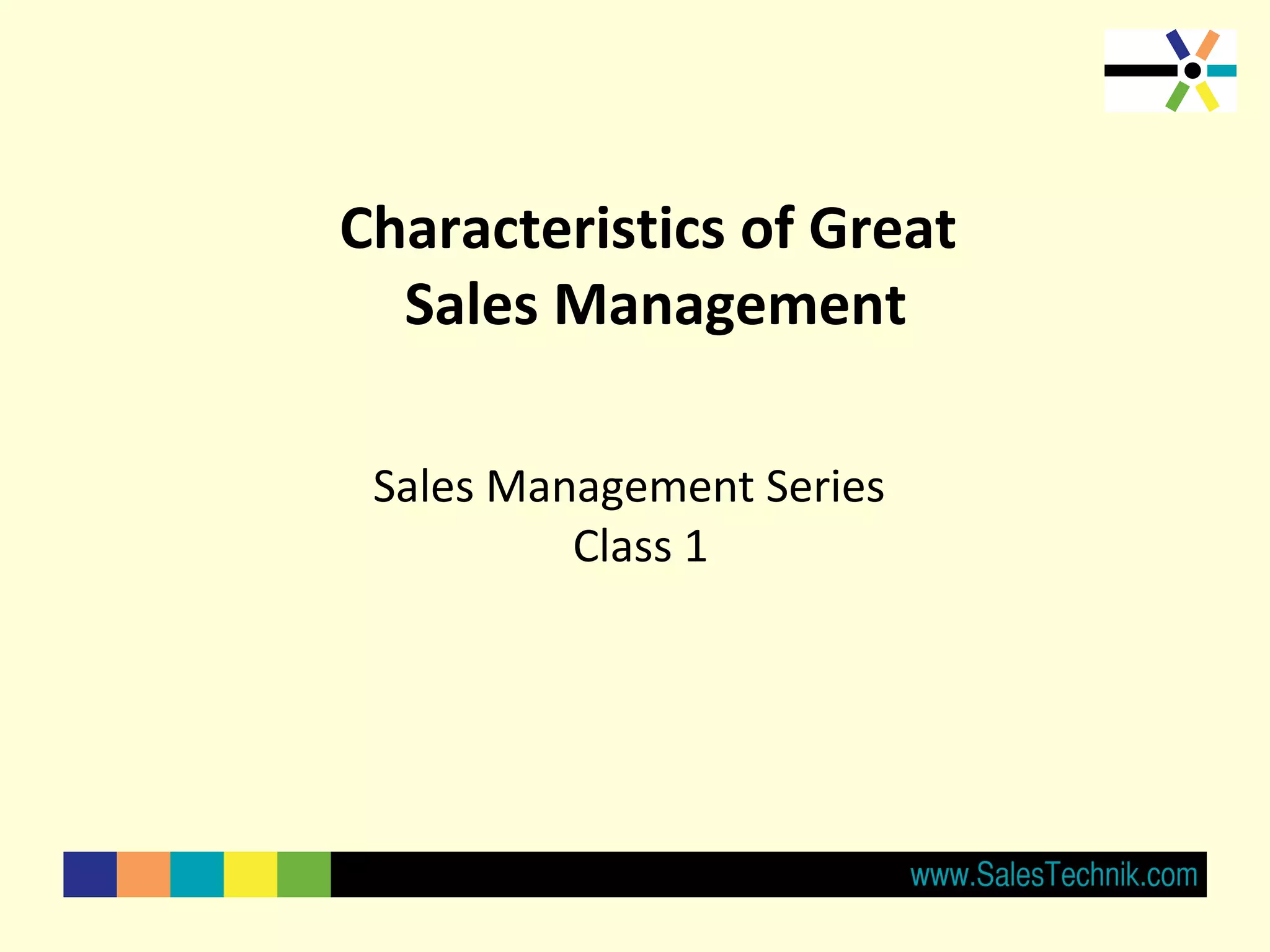 Characteristics of great sales management | PPT