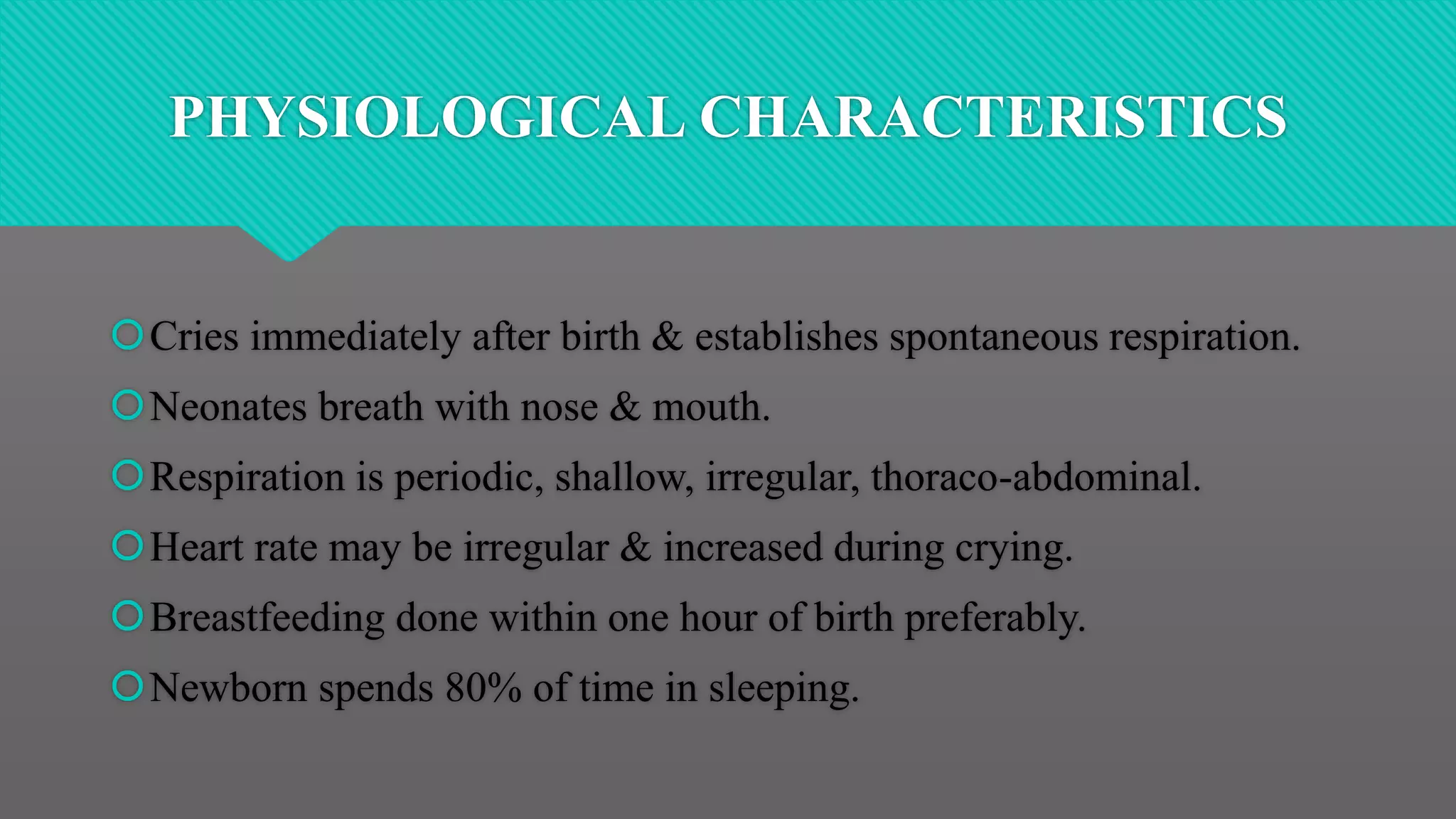 Characteristics of a Healthy Newborn | PPTX