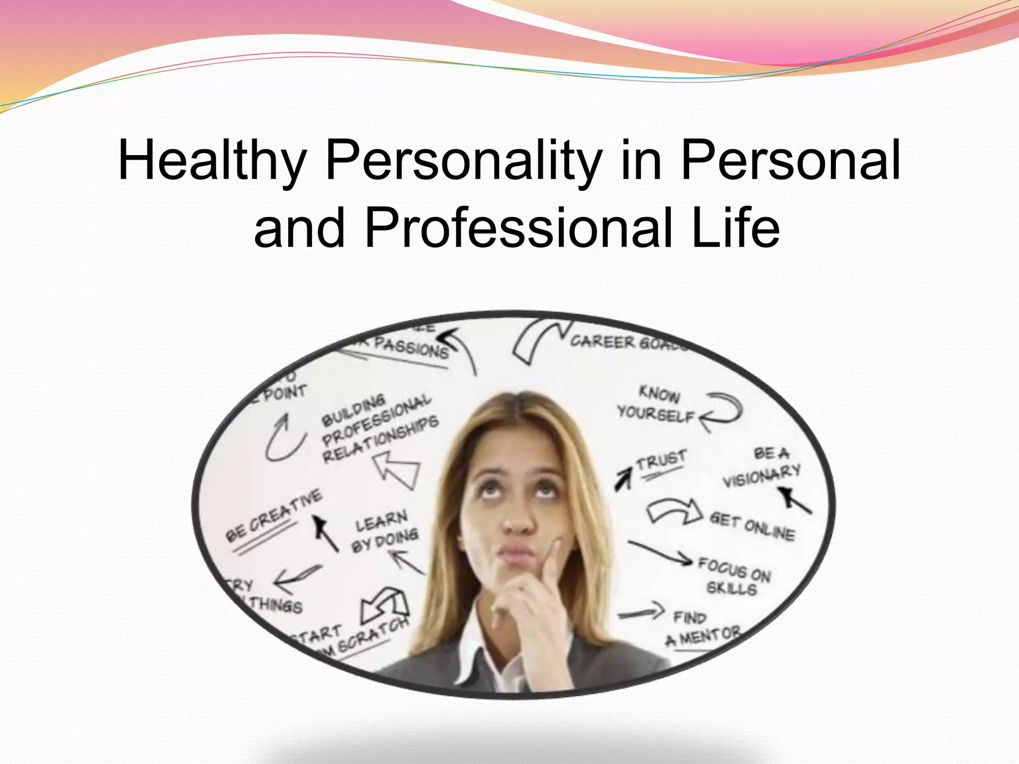 Characteristics of healthy personality | PPTX