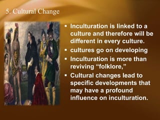 Characteristics of Inculturation.ppt | Christianity | Religion ...