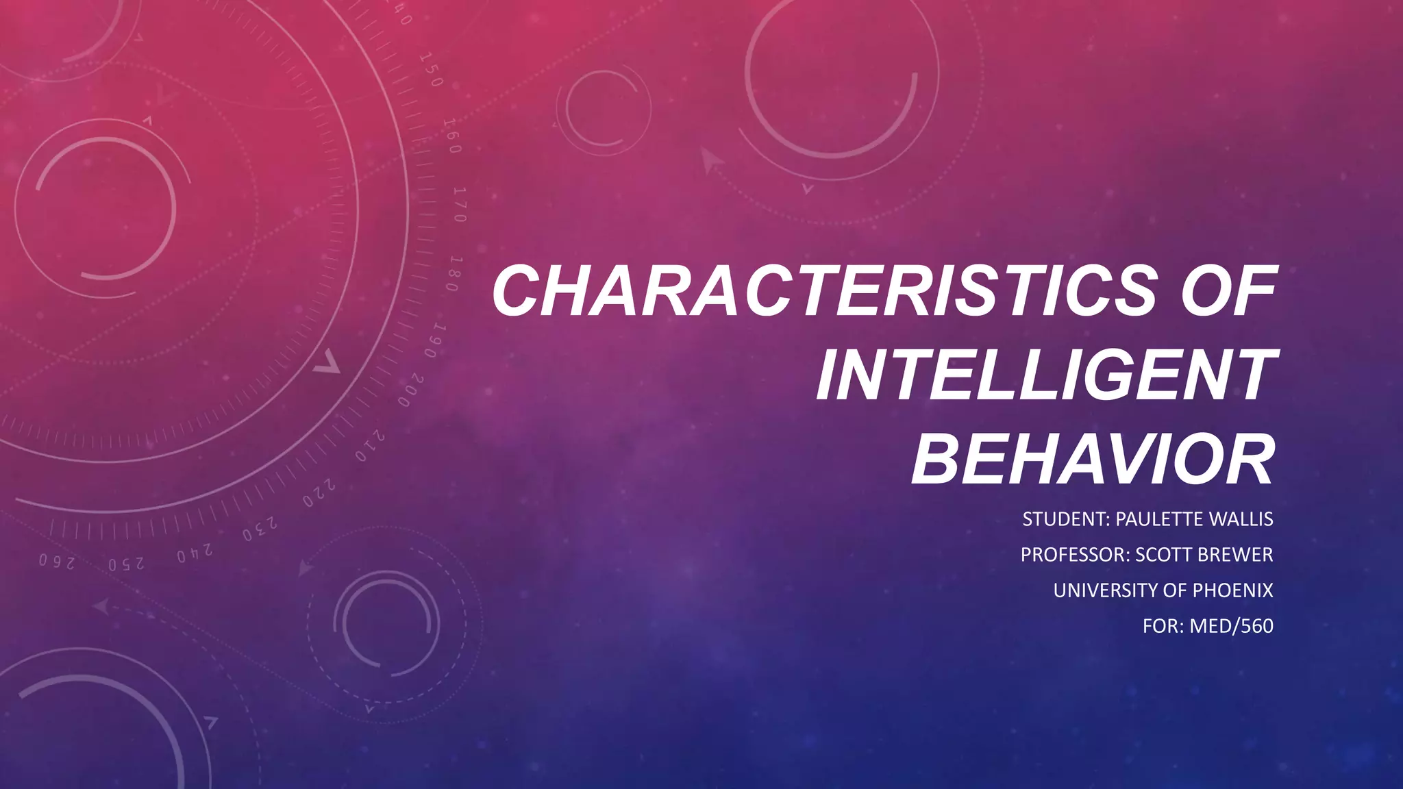 Characteristics of intelligent behavior | PPTX