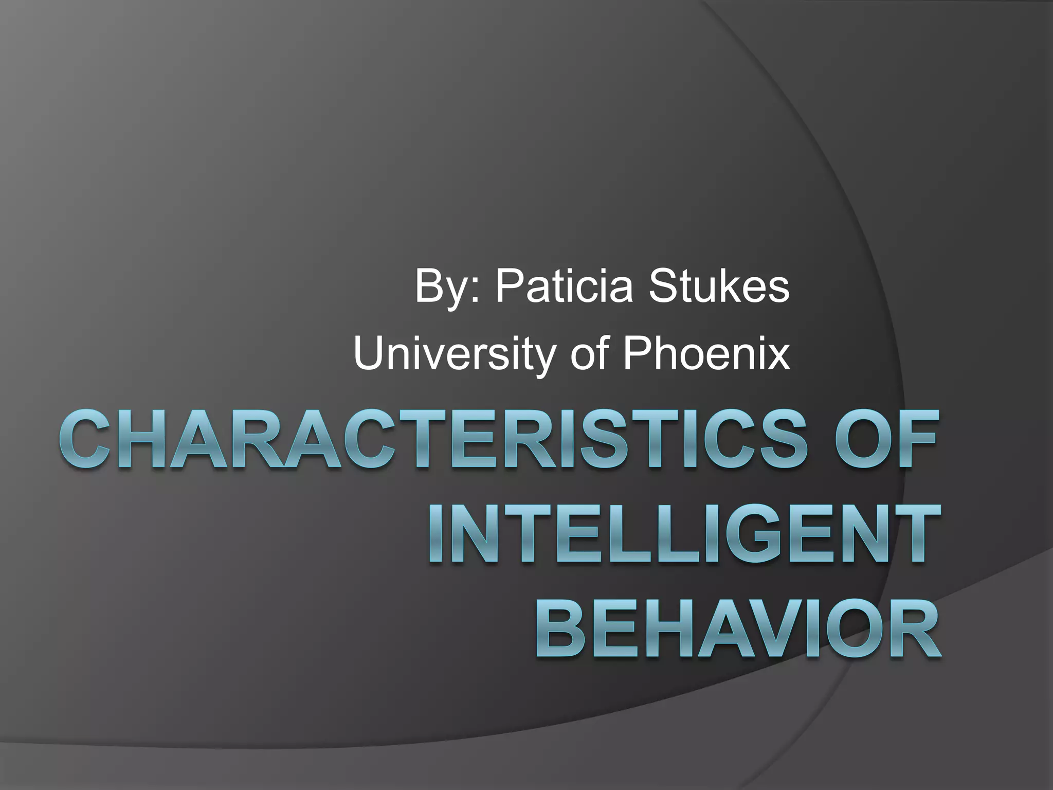 Characteristics of Intelligent Behavior | PPT