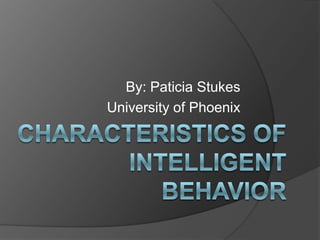 Characteristics of Intelligent Behavior | PPT