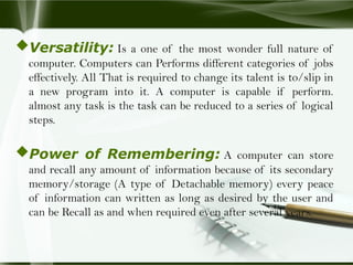 Characteristics_of_IT and its fundamentals | PPTX | Computing | Technology & Computing