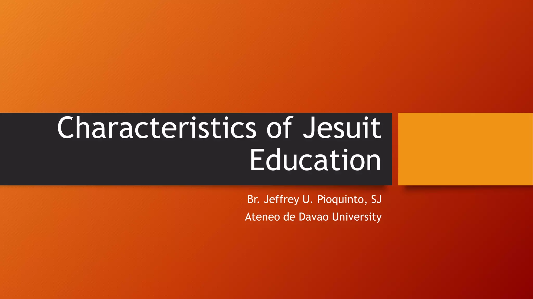 Characteristics of Jesuit Education | PPTX
