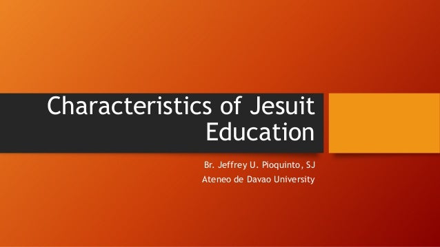 Characteristics Of Jesuit Education