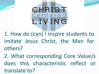Characteristics of jesuit education june | PPTX