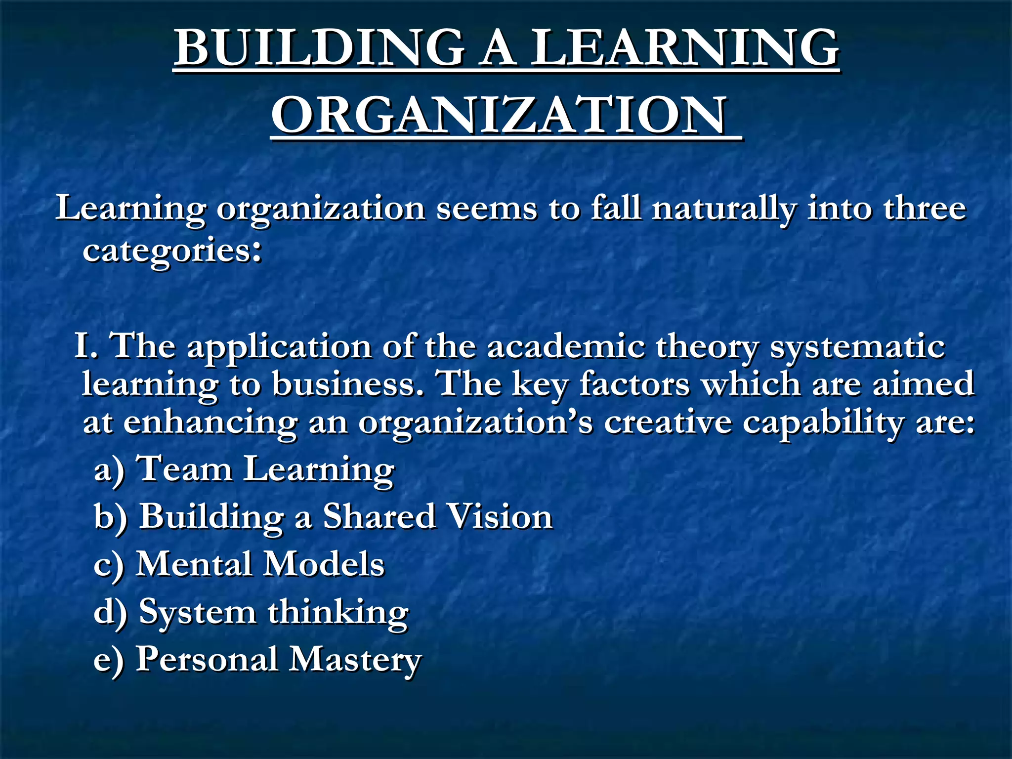 Characteristics of learning organization | PPT
