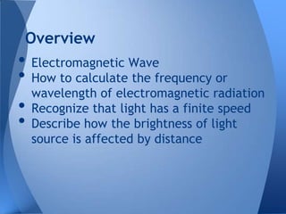 Characteristics of light; Arianna and Zeke | PPTX