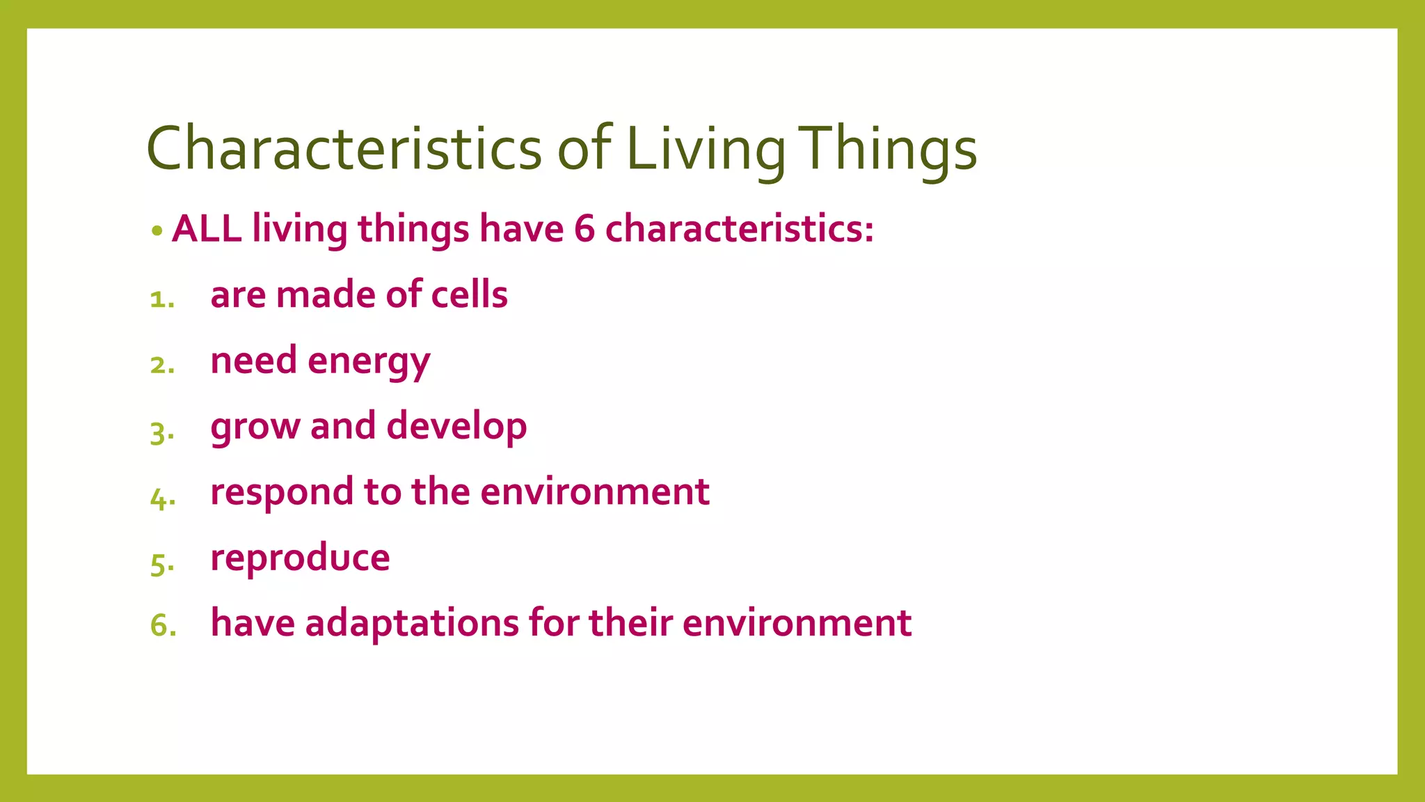 Characteristics of living things | PPTX | Biological Sciences | Science
