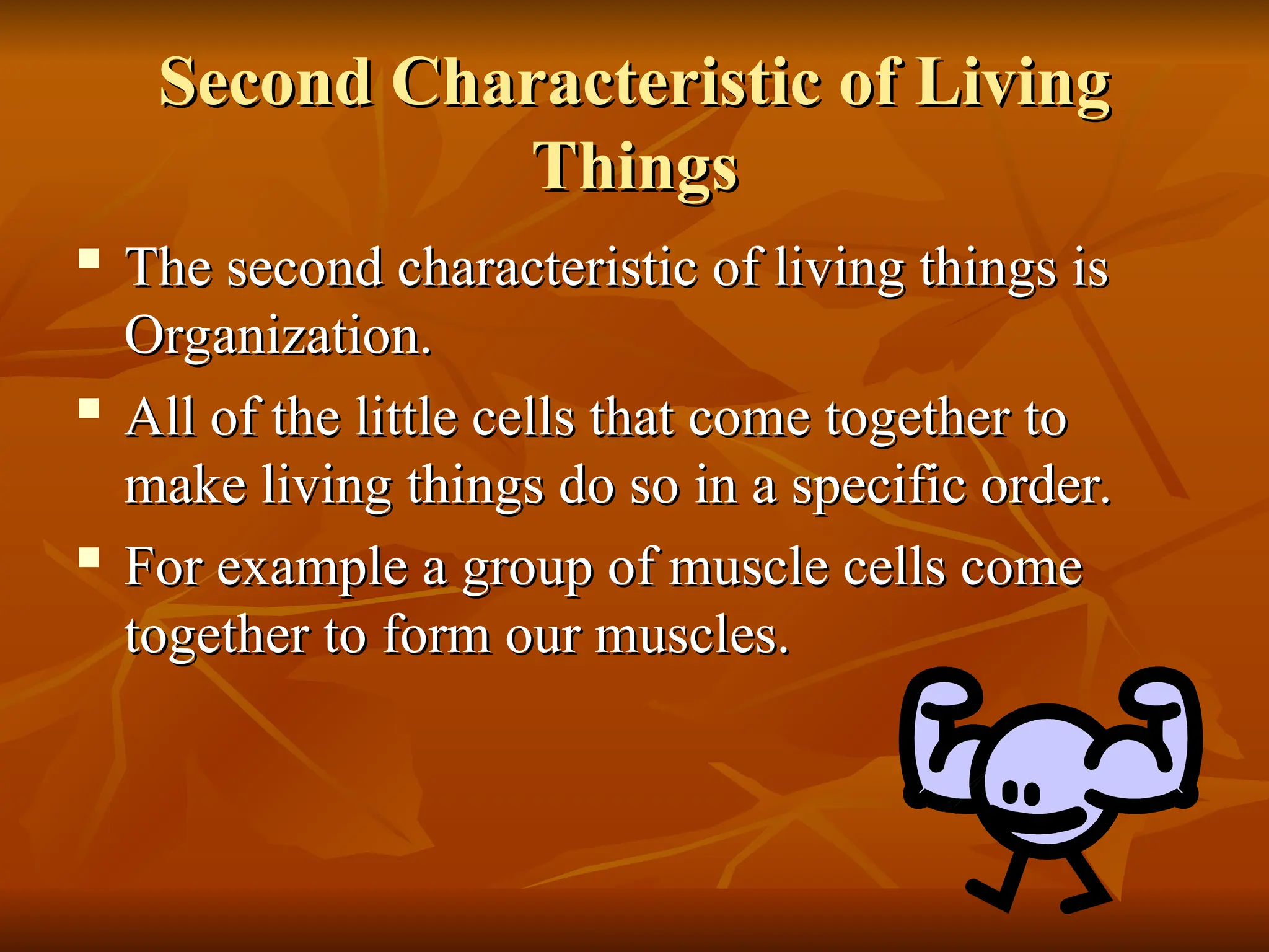 Characteristics of Living Things With their meaning | PPT